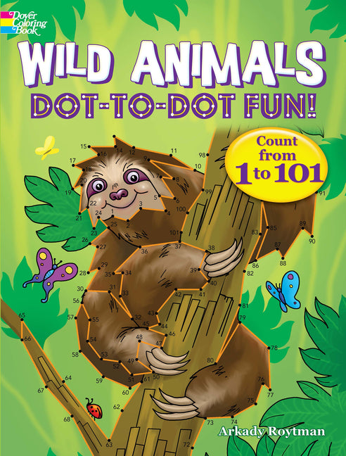 Wild Animals Dot-To-Dot Fun!: Count from 1 to 101 – Allstora