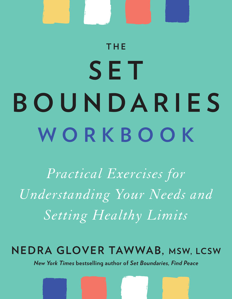 The Set Boundaries Workbook: Practical Exercises for Understanding You ...