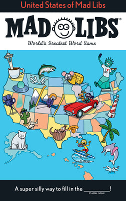 United States of Mad Libs: World's Greatest Word Game – Allstora