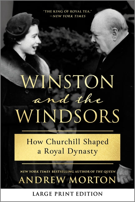 Winston and the Windsors: How Churchill Shaped a Royal Dynasty (Origin ...