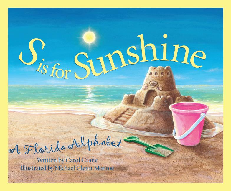 S is for Sunshine: A Florida Alphabet – Allstora