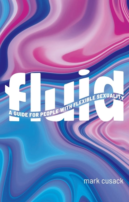 Fluid: A Guide for People with Flexible Sexuality – Allstora
