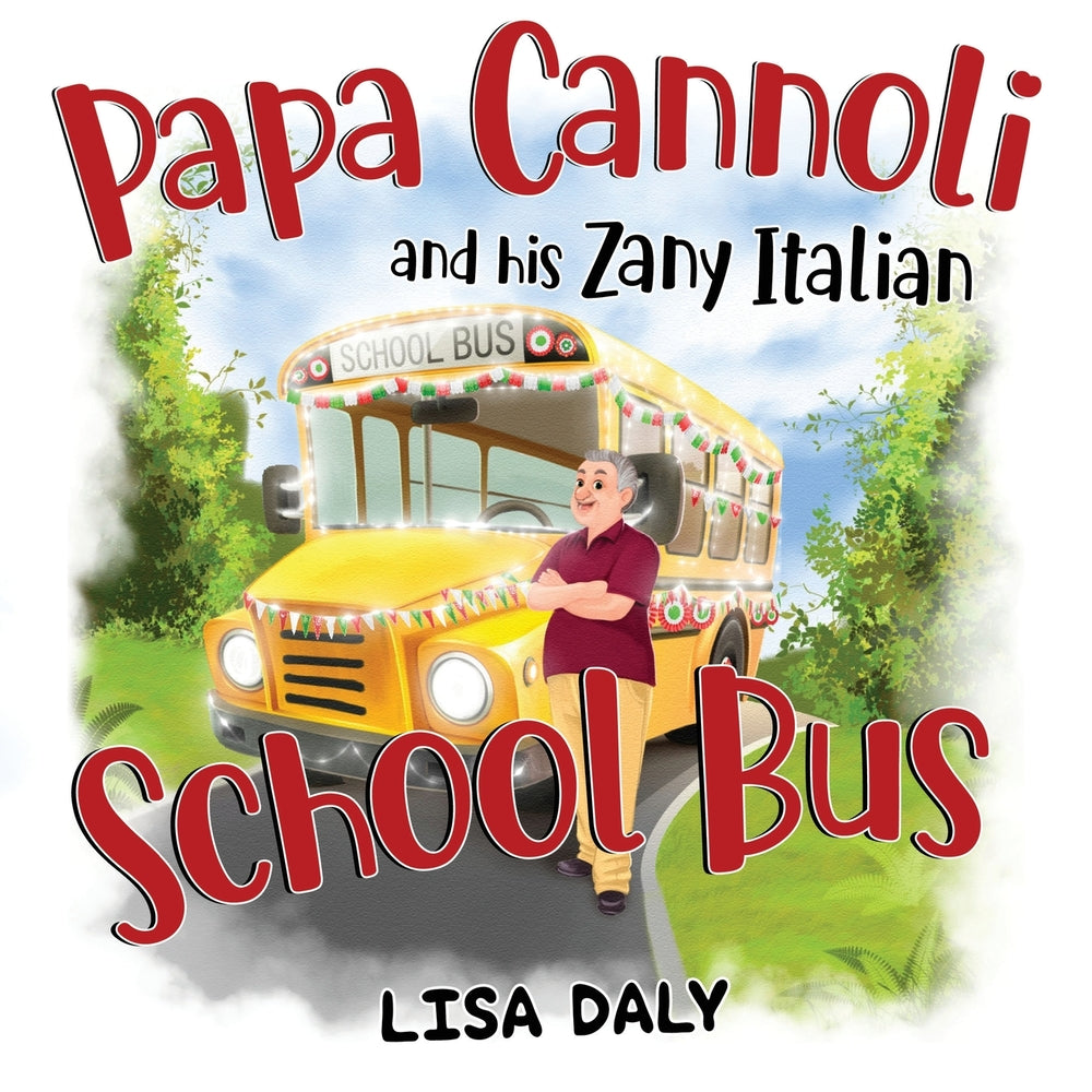 Papa Cannoli and his Zany Italian School Bus – Allstora