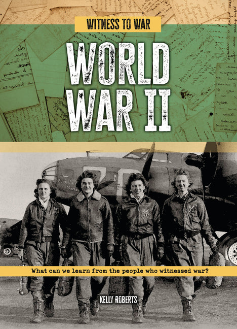 World War II: What Can We Learn from the People Who Witnessed War ...