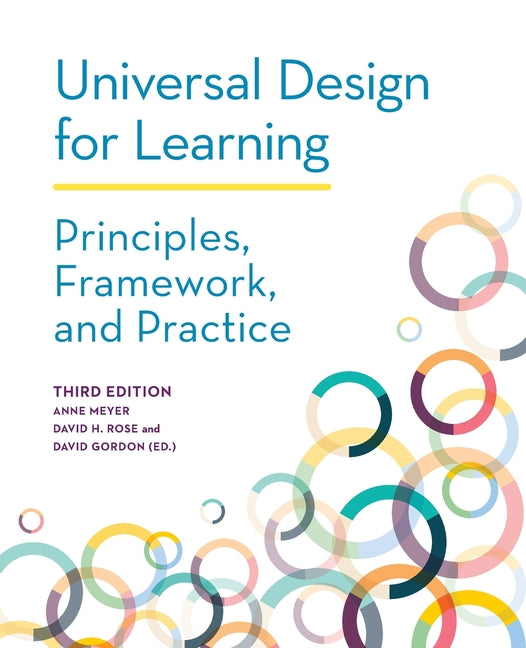 Universal Design for Learning: Principles, Framework, and Practice ...