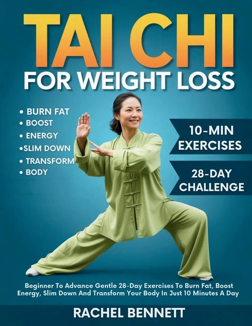 Tai chi For weight Loss: Beginner To Advance Gentle 28-Day Exercises T ...
