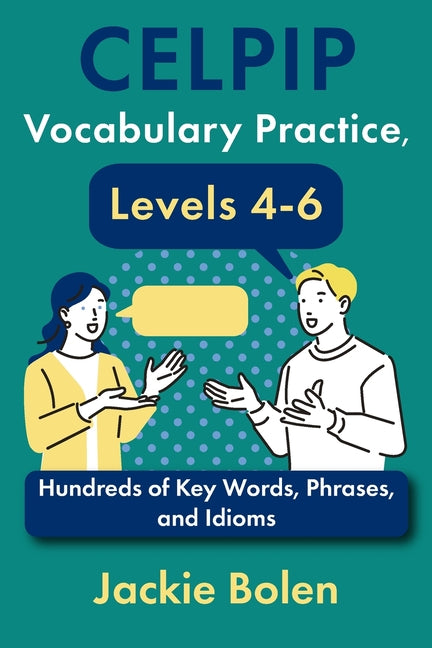 CELPIP Vocabulary Practice, Levels 4-6: Hundreds of Key Words, Phrases ...